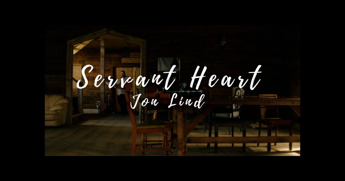 “Servant Heart” by Jon Lind - You, God's Music™