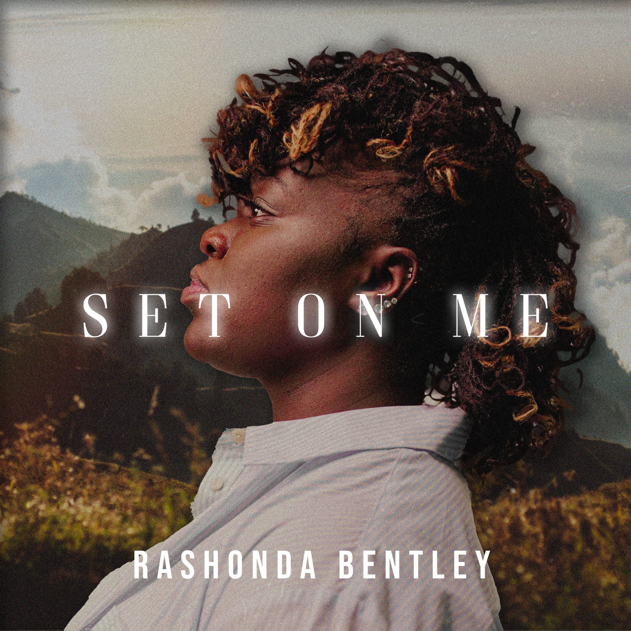 “Set on Me” by RaShonda Bentley - You, God's Music™