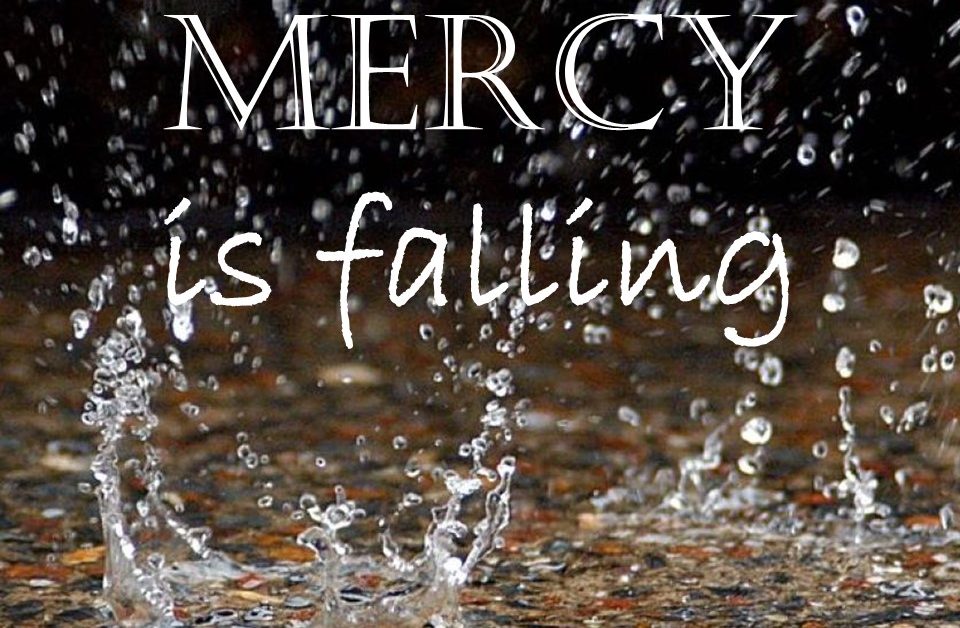 “Mercy is Falling” by Donald Eyler - You, God's Music™